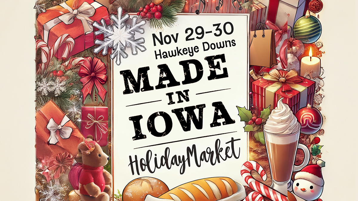 Made In Iowa Holiday Market – Nov 29-30, 2025 - Made in Iowa